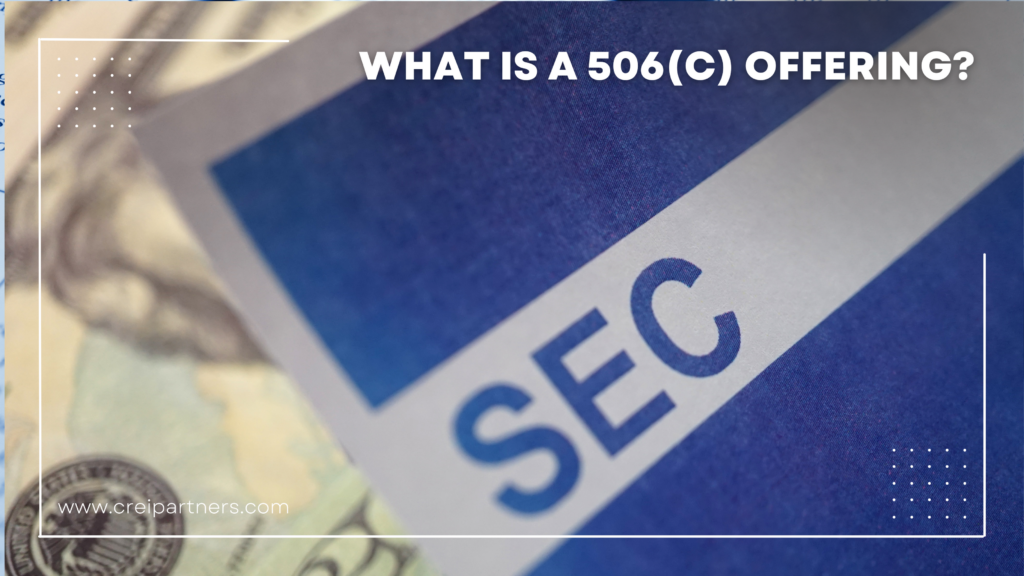 What is a 506(c) Offering? » CREI Partners