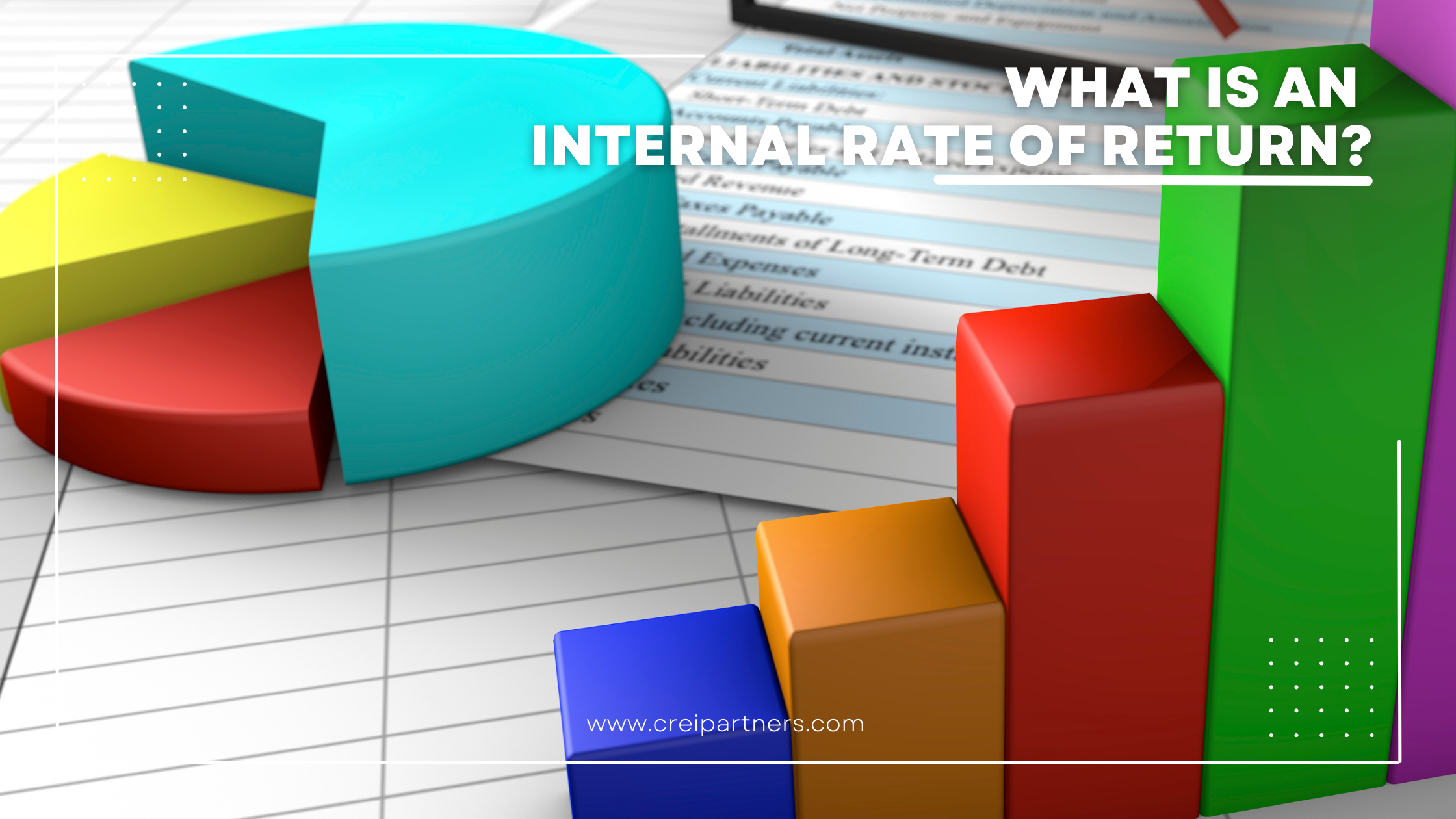 What is an Internal Rate of Return? » CREI Partners