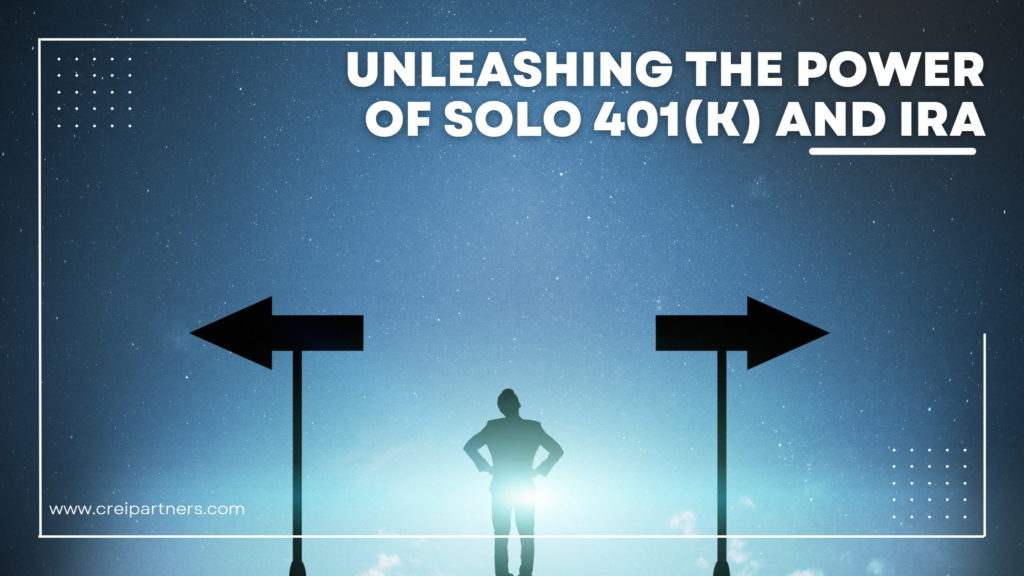 Unleashing the Power of Solo 401(k) and IRA » CREI Partners